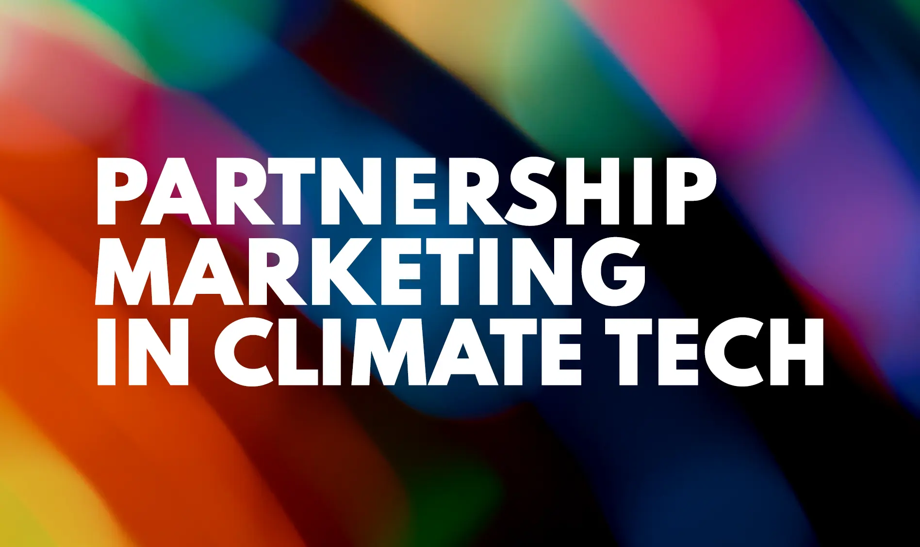 Four Key Ingredients for a Successful Partnership Marketing Strategy in ...